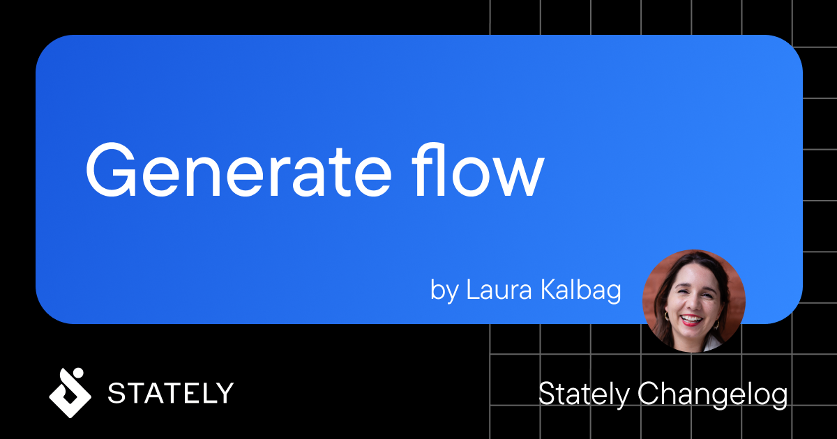 Generate flow | Stately Generate flow | Stately