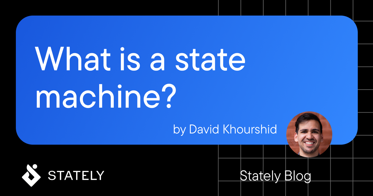 What is a state machine? | Stately