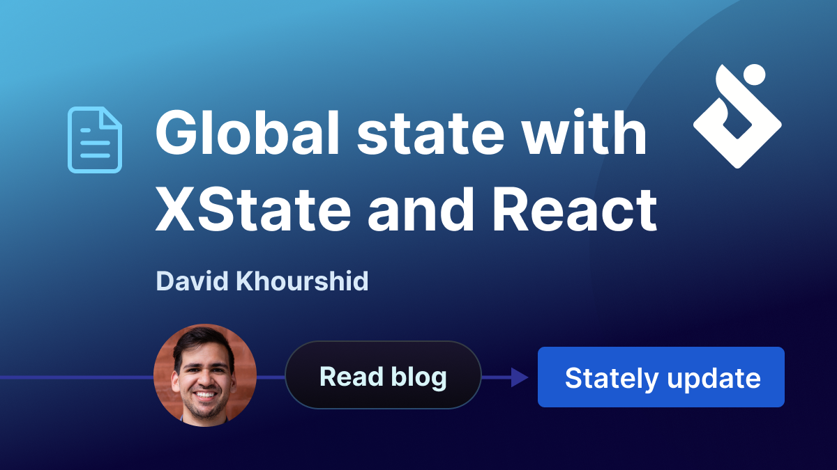 Global state with XState and React | Stately Global state with XState and React | Stately